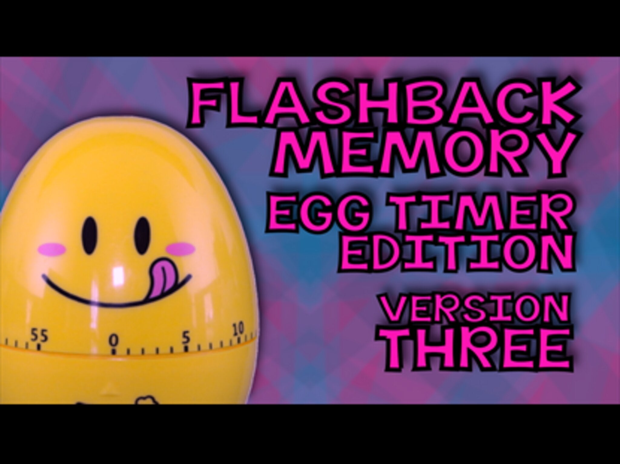 Flashback Memory: Egg Timer Edition Version 3 | Digital Felt ...