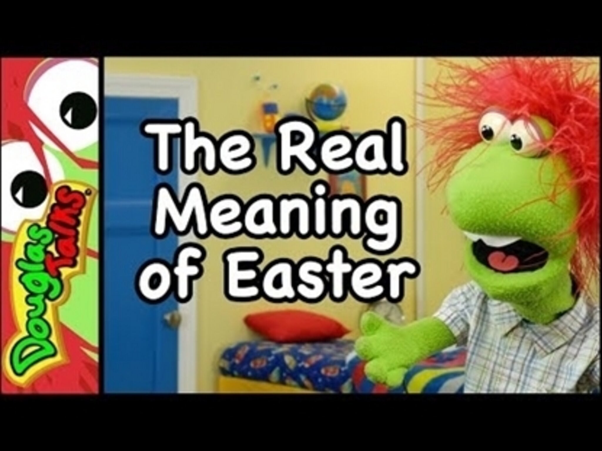 The Real Meaning Of Easter | Douglas Talks | Kids Videos | WorshipHouse ...