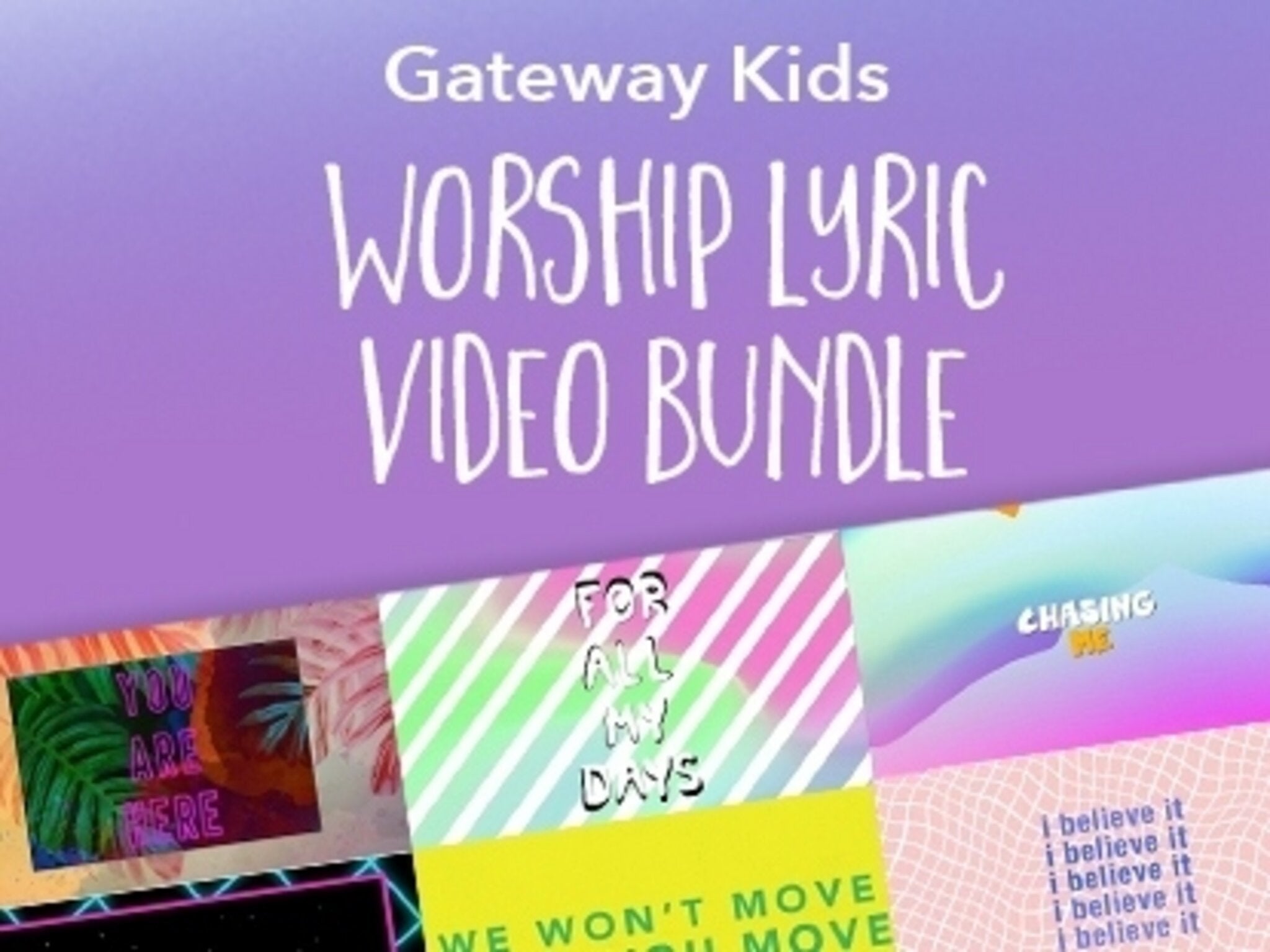 Lyric Video Bundle | Gateway Kids Worship | WorshipHouse Kids