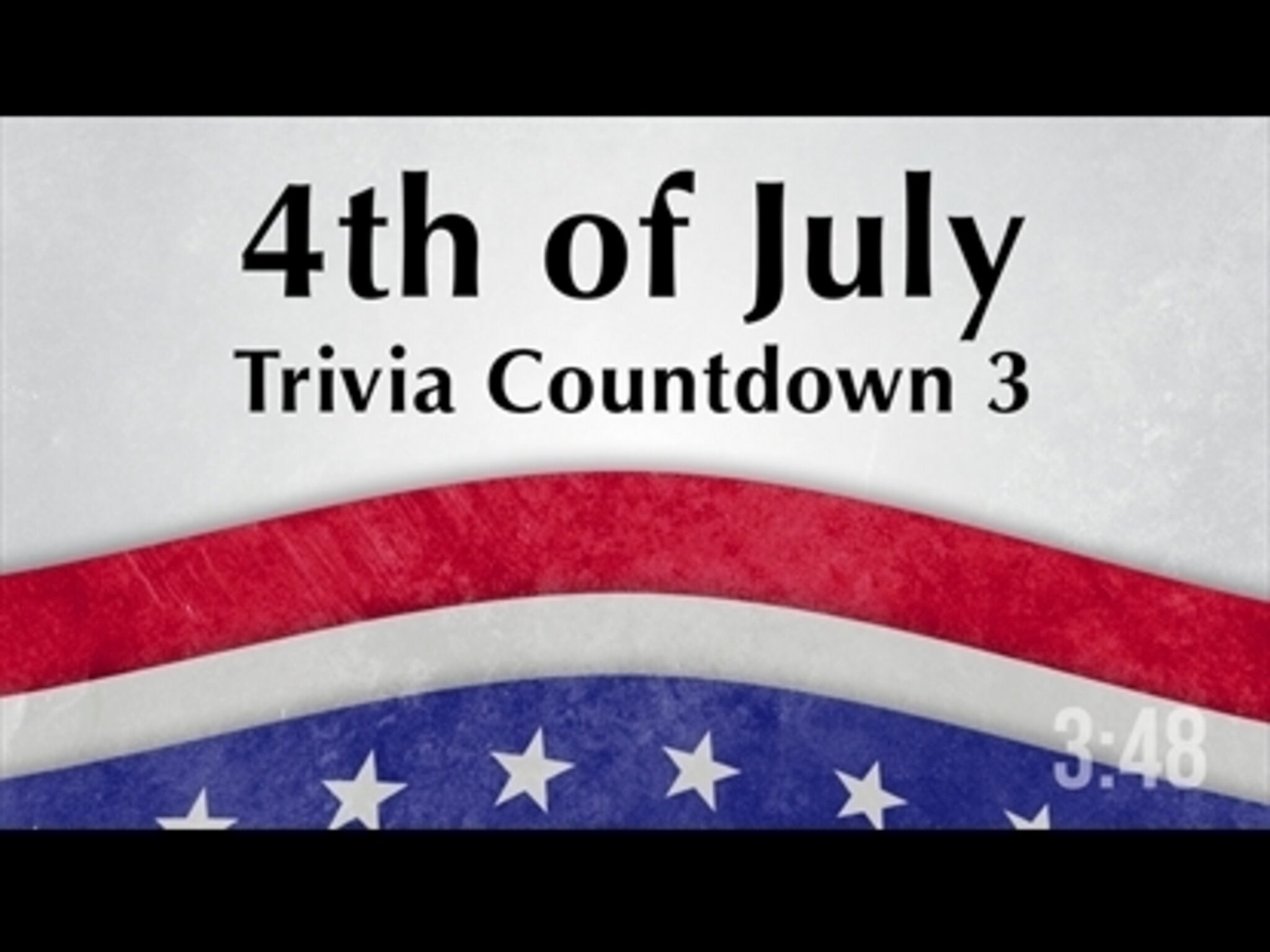4Th Of July Trivia Countdown 3 | James Grocho | Countdowns ...