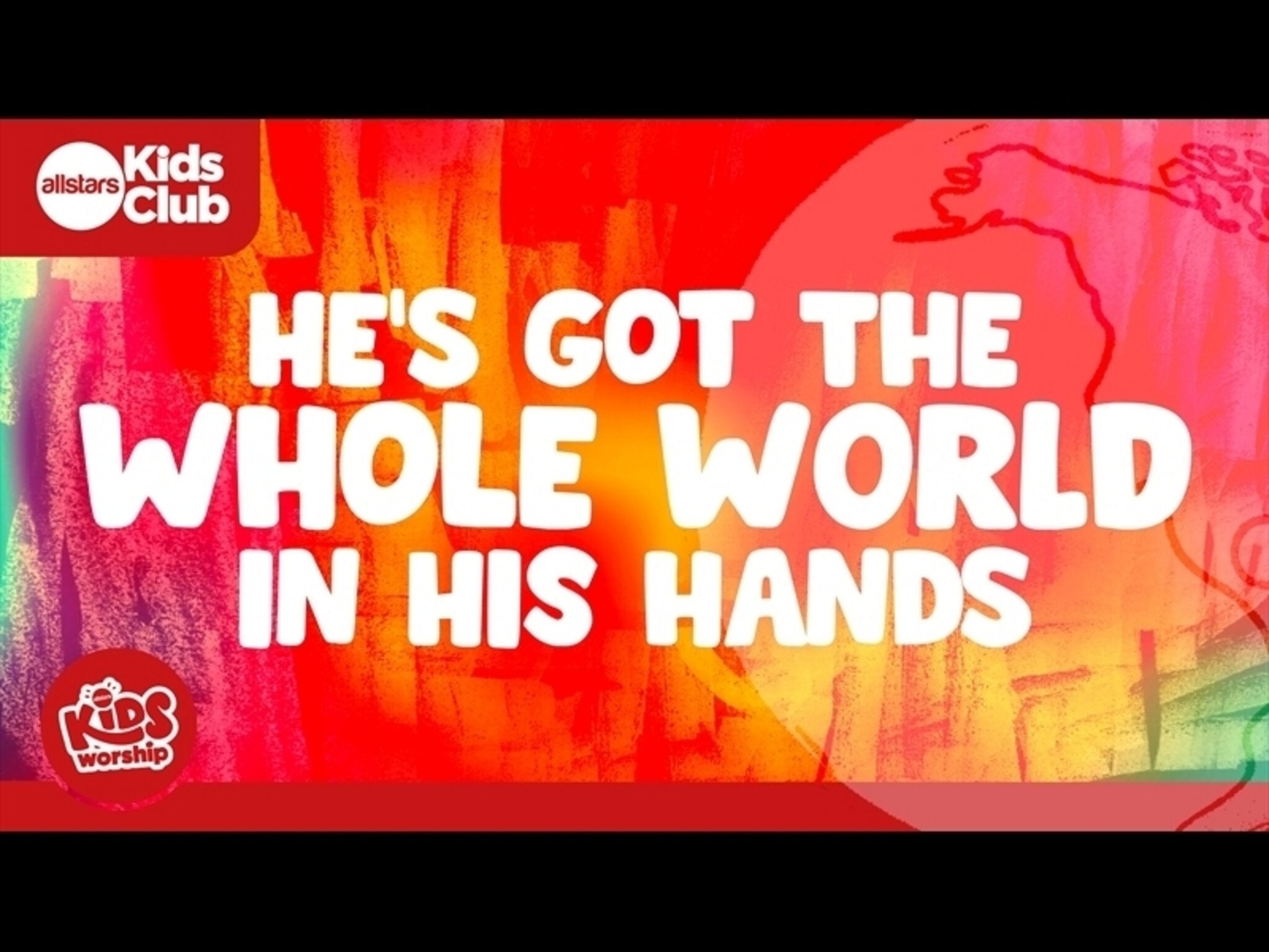 He's Got The Whole World In His Hands – WorshipHouse Kids