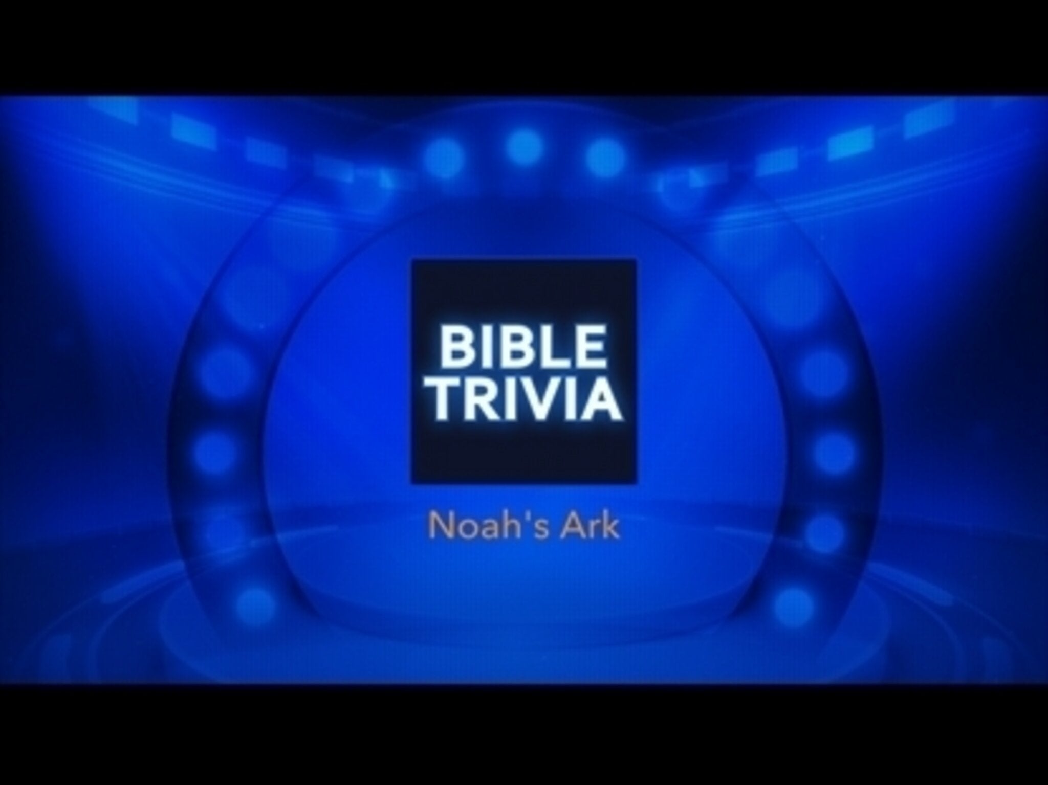 Bible Trivia On Noah's Ark – WorshipHouse Kids