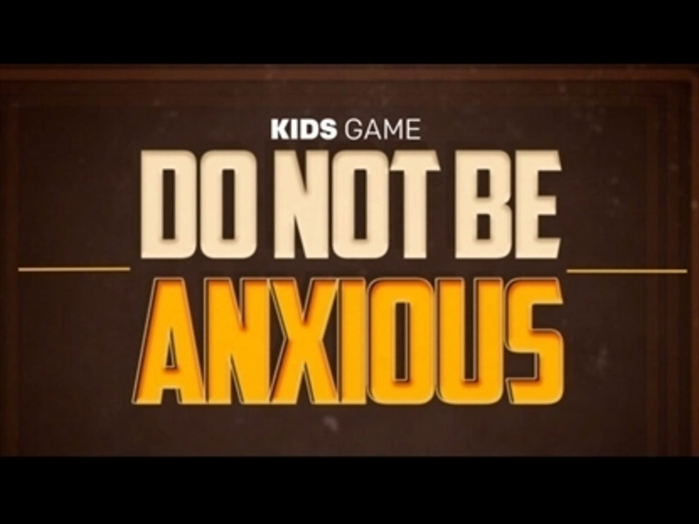 Do Not Be Anxious: Game | twelve:thirty media | Games | WorshipHouse Kids