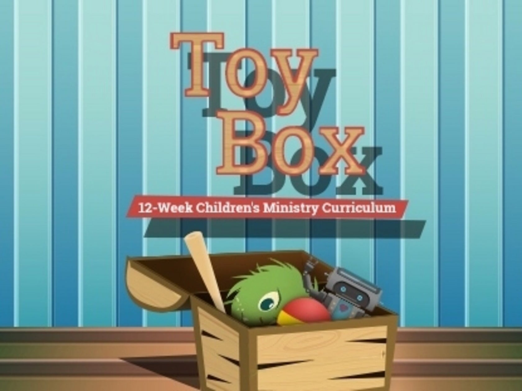 Toy Box - 12 Week Curriculum – WorshipHouse Kids