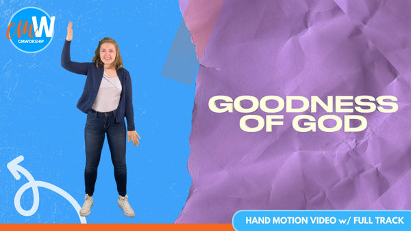 Goodness of God: Hand Motion Video with Full Track – WorshipHouse Kids