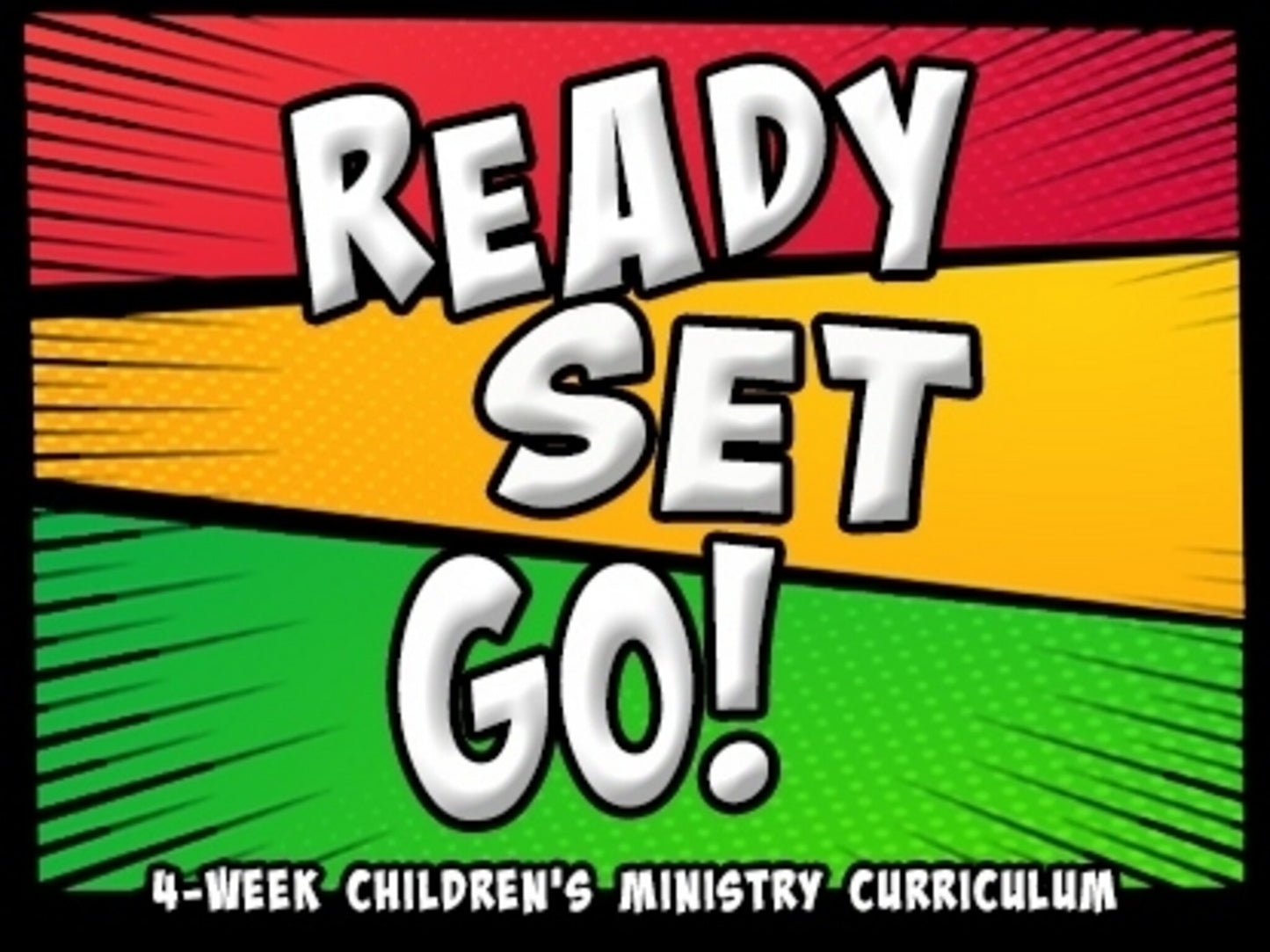 Ready Set Go 4 Week Children's Curriculum – WorshipHouse Kids